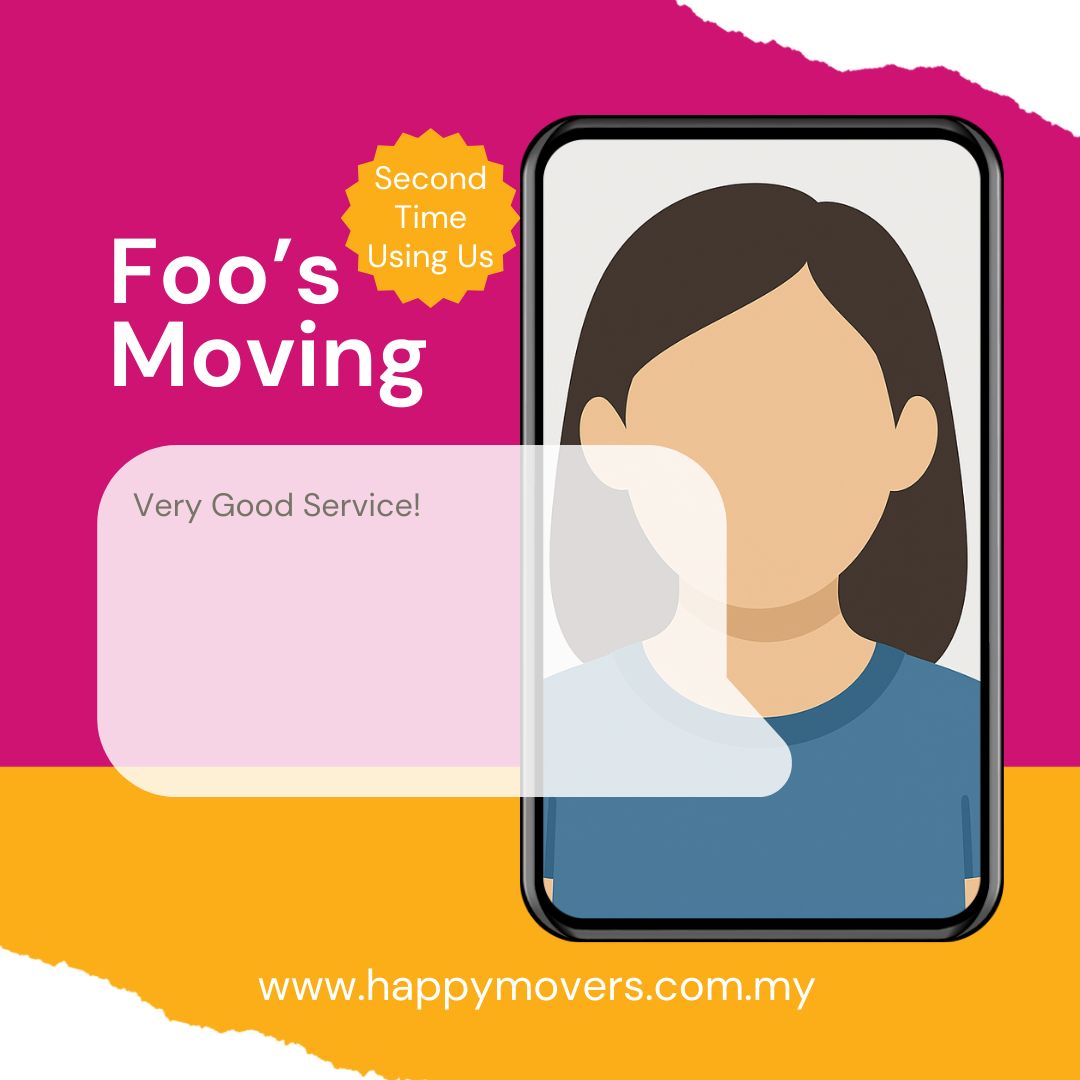 Second Move in Puchong: Why Our Customer Chose Happy Movers Again ...